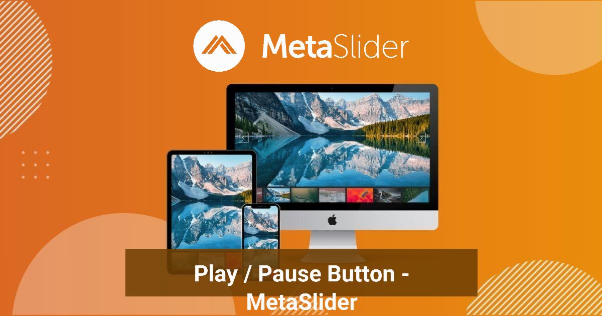 Play / Pause Button - MetaSlider